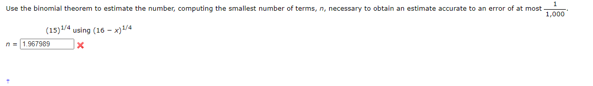 Solved Use the binomial theorem to estimate the number, | Chegg.com