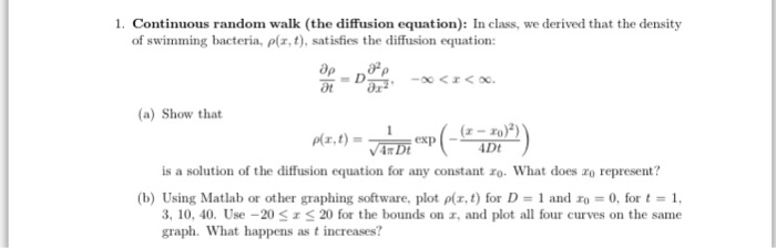 Solved 1. Continuous random walk (the diffusion equation): | Chegg.com