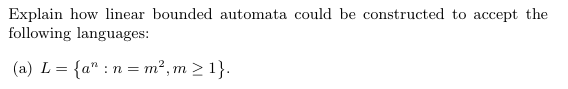Solved Explain how linear bounded automata could be | Chegg.com