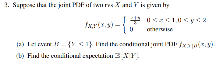 Solved 3. Suppose that the joint PDF of two rvs X and Y is | Chegg.com