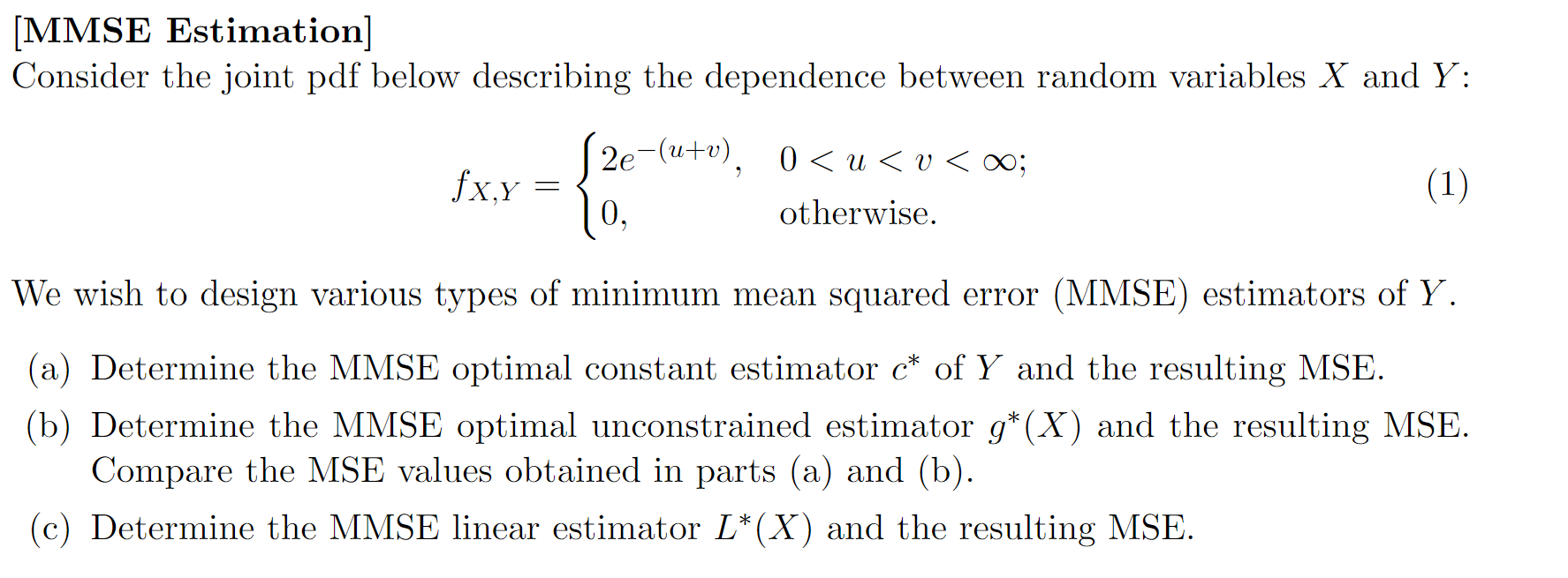 Solved [MMSE Estimation] Consider the joint pdf below | Chegg.com