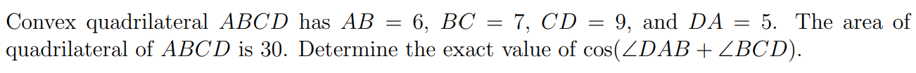 Solved Convex quadrilateral ABCD has AB=6,BC=7,CD=9, and | Chegg.com