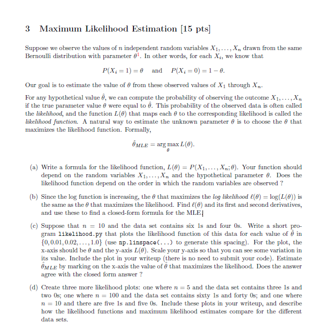 3 Maximum Likelihood Estimation (15 pts] Suppose we | Chegg.com