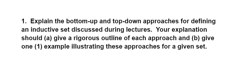 1. Explain the bottom-up and top-down approaches for | Chegg.com