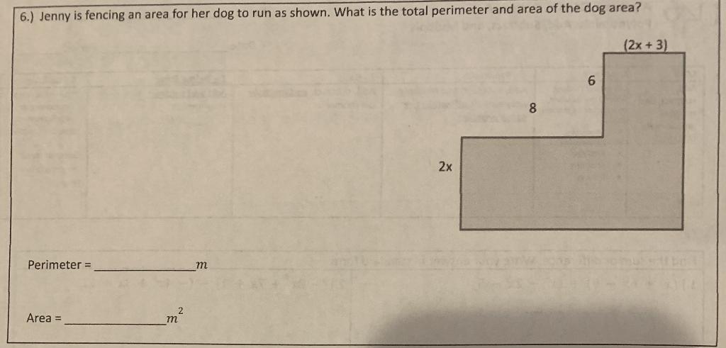 Solved 6.) Jenny is fencing an area for her dog to run as | Chegg.com