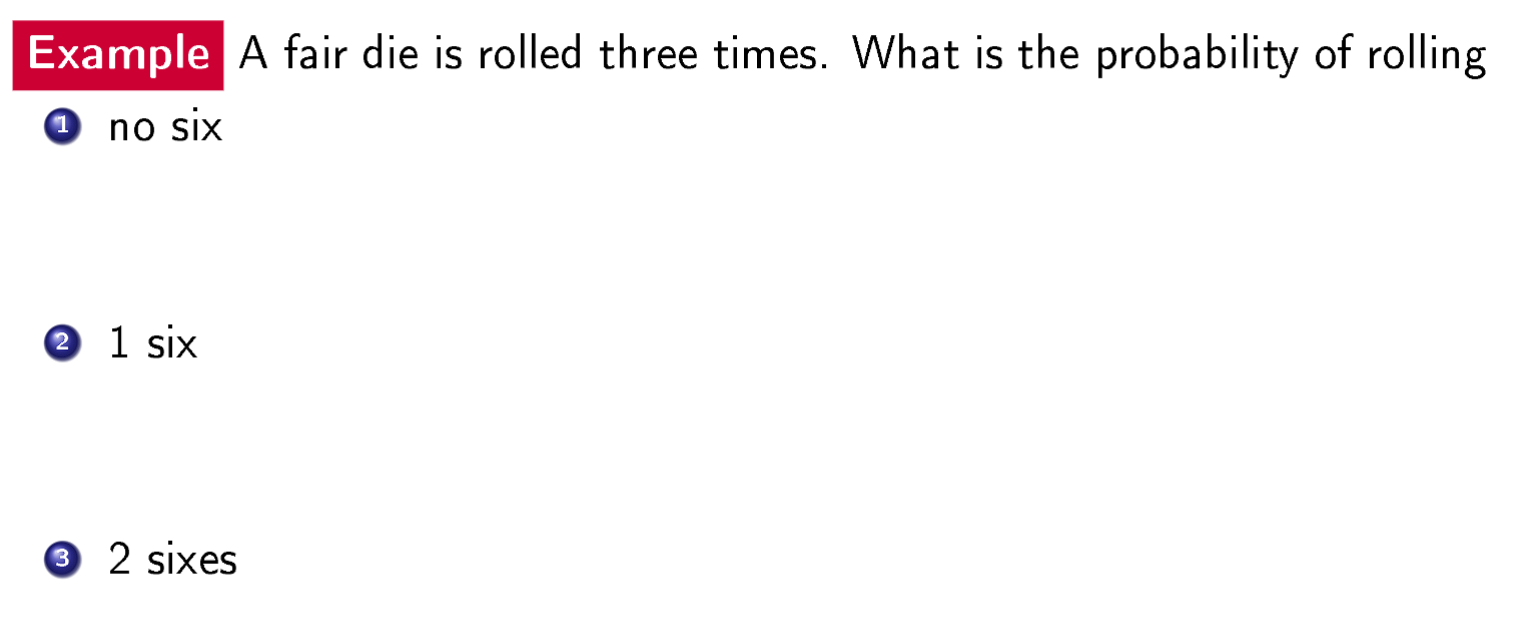 Solved Example A fair die is rolled three times. What is the | Chegg.com