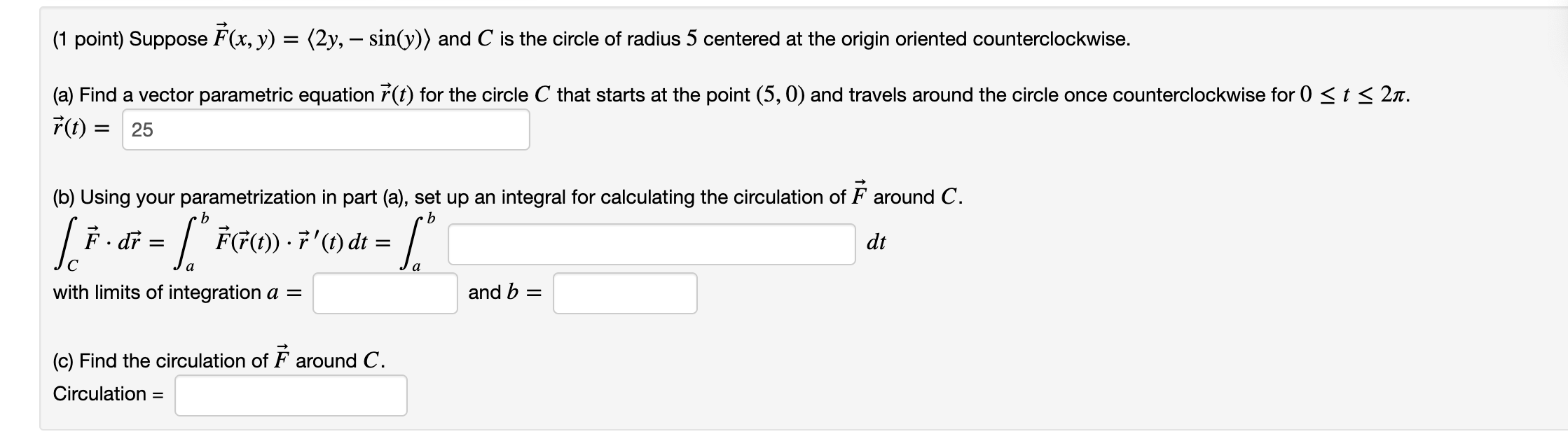 Solved (1 point) Suppose F(x,y)= 2y,−sin(y) and C is the | Chegg.com