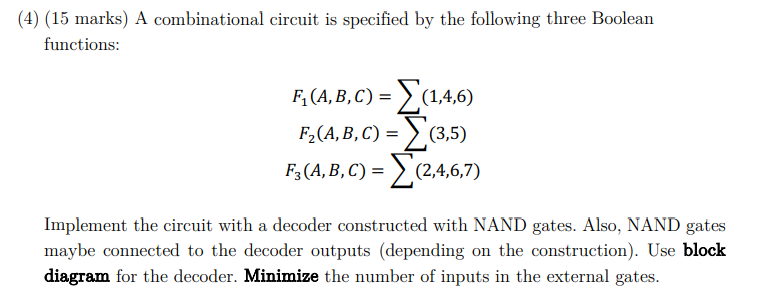 Solved (4) (15 ﻿marks) ﻿A combinational circuit is | Chegg.com