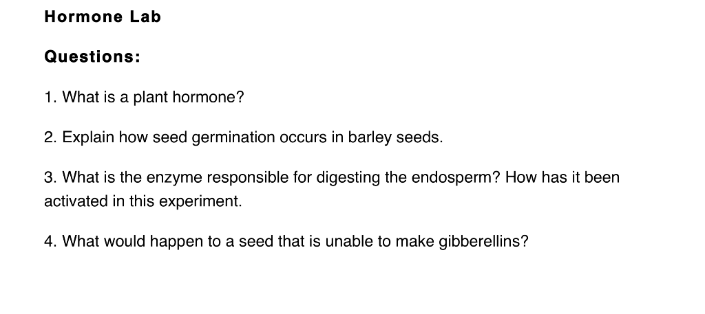 Solved Hormone Lab Questions: 1. What is a plant hormone? 2. | Chegg.com