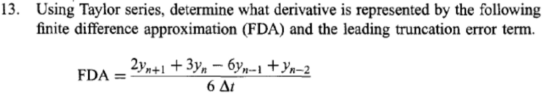 Solved 13. Using Taylor series, determine what derivative is | Chegg.com