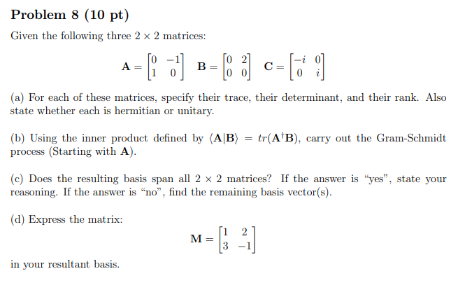 Solved Problem 8 (10 pt) Given the following three 2 x 2 | Chegg.com