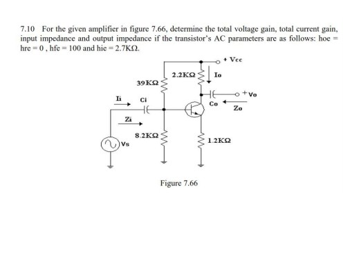 Solved 7.10 For the given amplifier in figure 7.66, | Chegg.com
