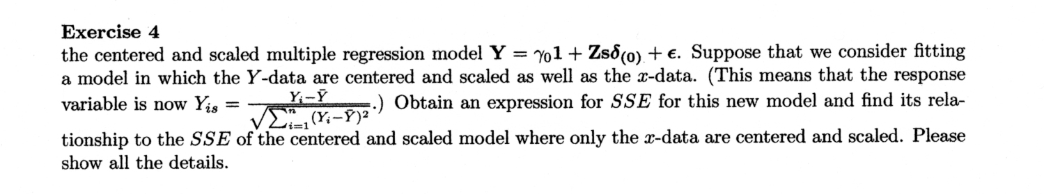 Exercise 4 the centered and scaled multiple | Chegg.com