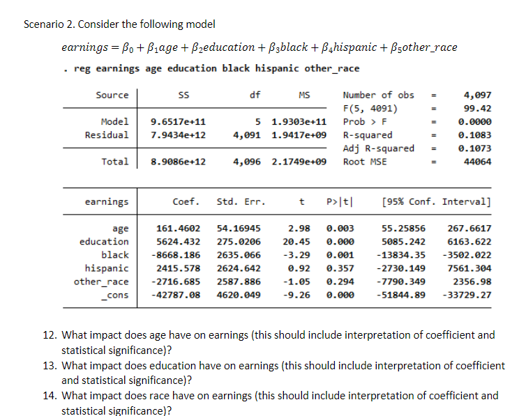 Solved Scenario 2. Consider the following model earnings = | Chegg.com