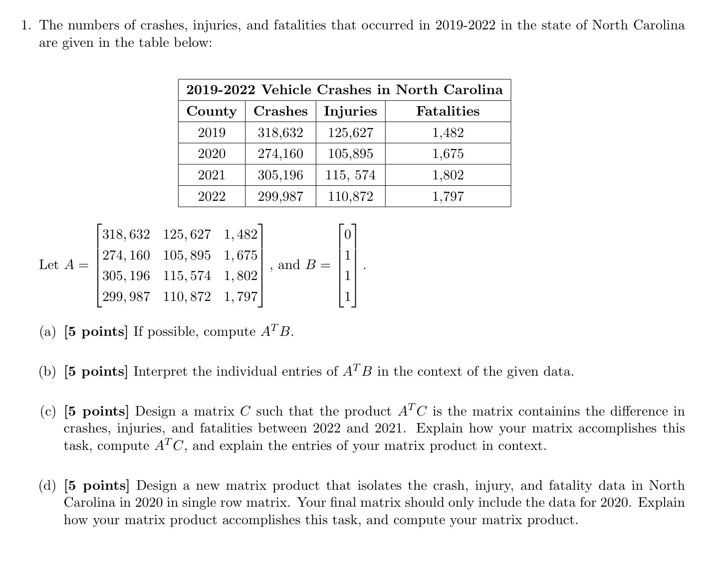 Solved The numbers of crashes, injuries, and fatalities that | Chegg.com