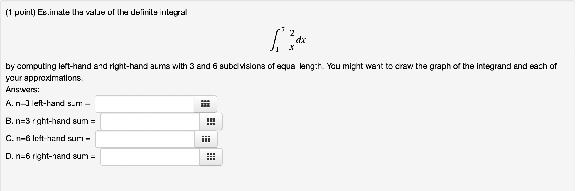 Solved (1 point) Estimate the value of the definite integral | Chegg.com