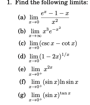 Solved 1. Find the following limits: (a) limx→0x2ex−1−x (b) | Chegg.com