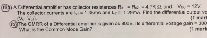 Solved @3) A Differential amplifier has collector | Chegg.com