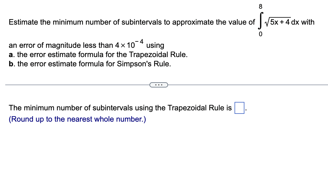 Solved Estimate the minimum number of subintervals to | Chegg.com
