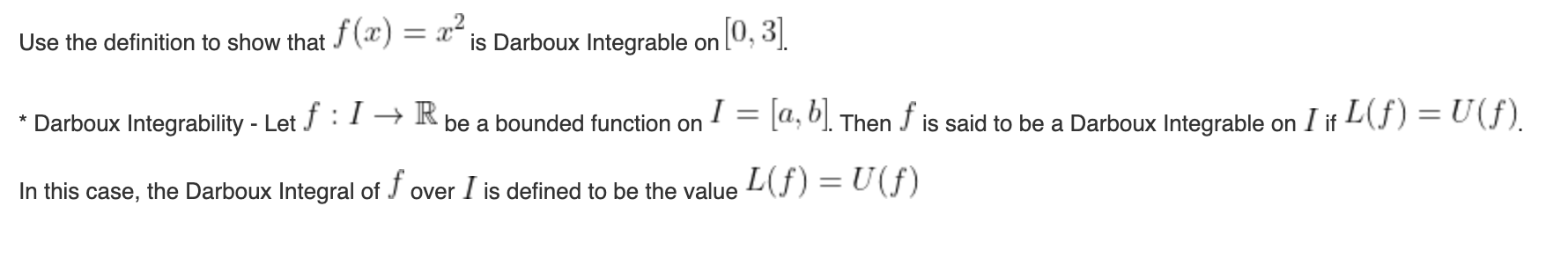 Solved Use the definition to show that f(x) = x is Darboux | Chegg.com