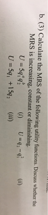 Solved Calculate the MRS of the following utility functions. | Chegg.com