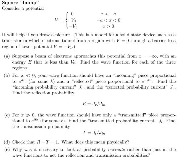 Solved { Square "bump" Consider a potential 0 0 0 It | Chegg.com