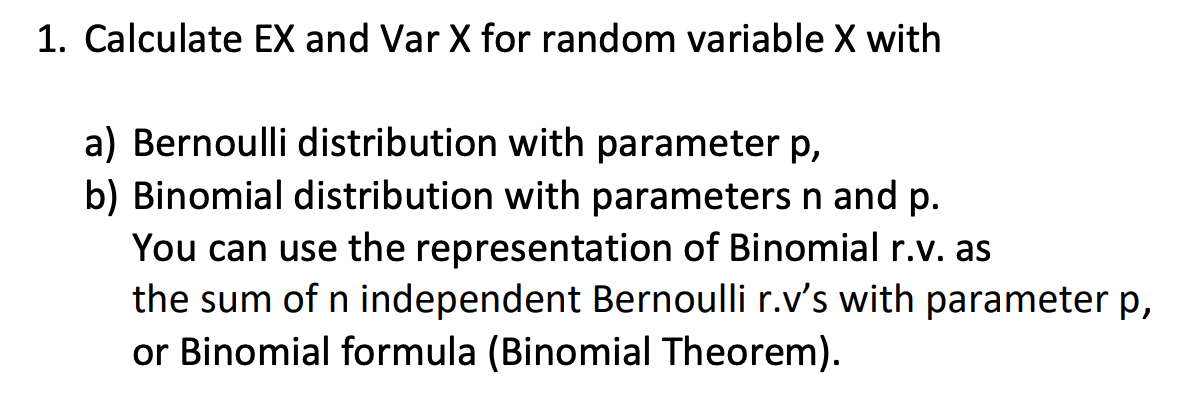 Solved 1. Calculate EX and Var X for random variable X with | Chegg.com