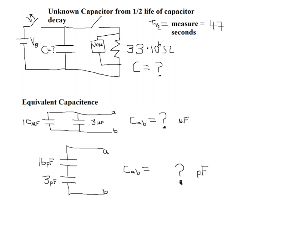 Solved Unknown Capacitor from 1/2 life of capacitor decay | Chegg.com