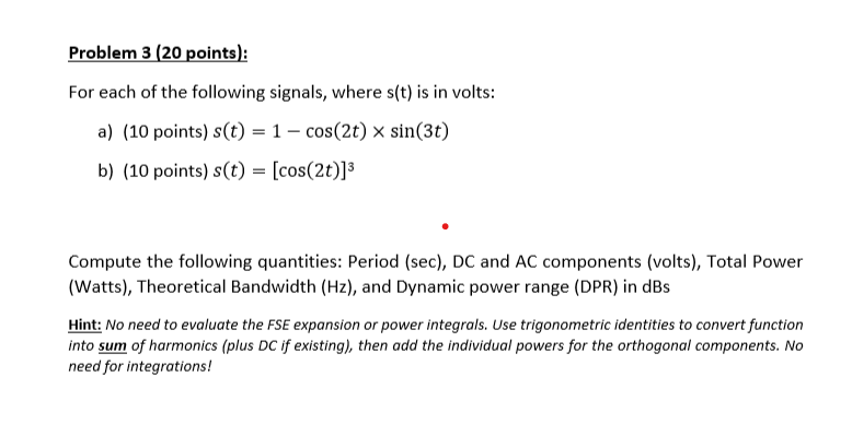 Solved Problem 3 (20 points): For each of the following | Chegg.com