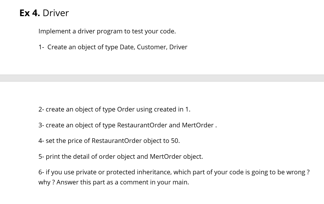 Solved Ex 1. Driver Class Implement Class driver as | Chegg.com Solved Ex 1. Driver Class Implement Class driver as | Chegg.com