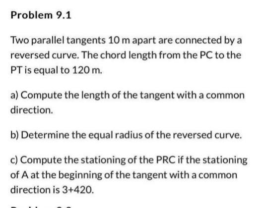 Solved Two parallel tangents 10 m apart are connected by a | Chegg.com