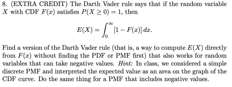 Solved 8. (EXTRA CREDIT) The Darth Vader rule says that if | Chegg.com