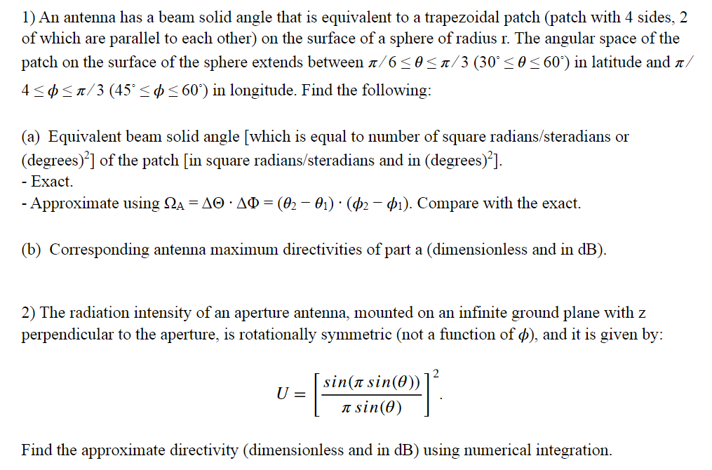 Solved 1) An antenna has a beam solid angle that is | Chegg.com