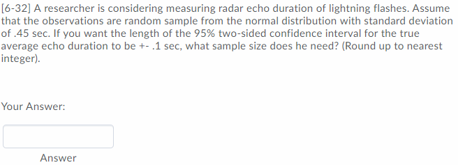 Solved [6-32] A researcher is considering measuring radar | Chegg.com