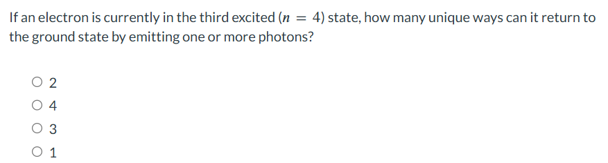 Solved If an electron is currently in the third excited | Chegg.com