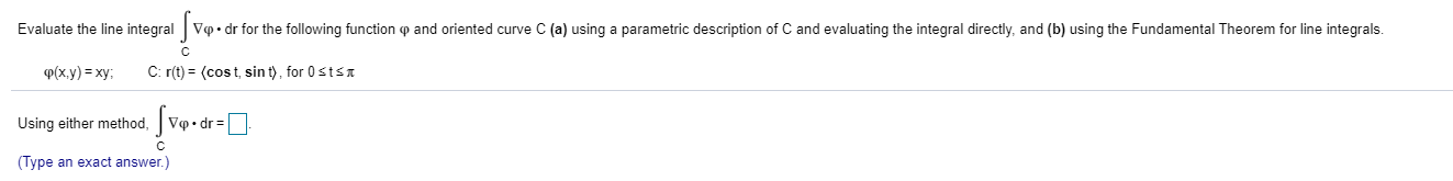 Solved Evaluate the line integral Vo. dr for the following | Chegg.com