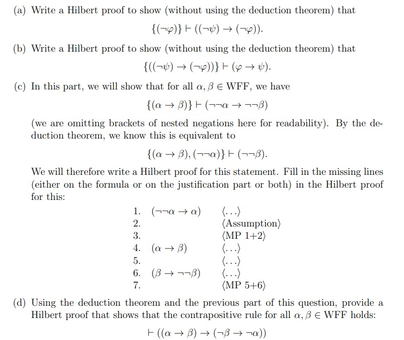 Solved (a) Write a Hilbert proof to show (without using the | Chegg.com