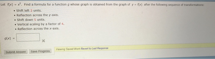 Solved Let f(x) = x^2. Find a formula for a function g whose | Chegg.com
