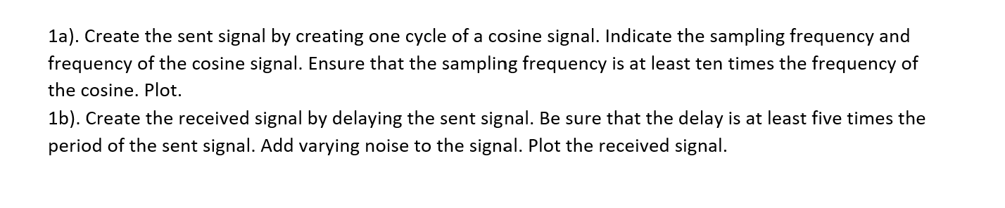 Solved 1a). Create the sent signal by creating one cycle of | Chegg.com