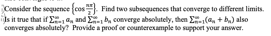 Solved Consider the sequence {cos2nπ}. Find two subsequences | Chegg.com