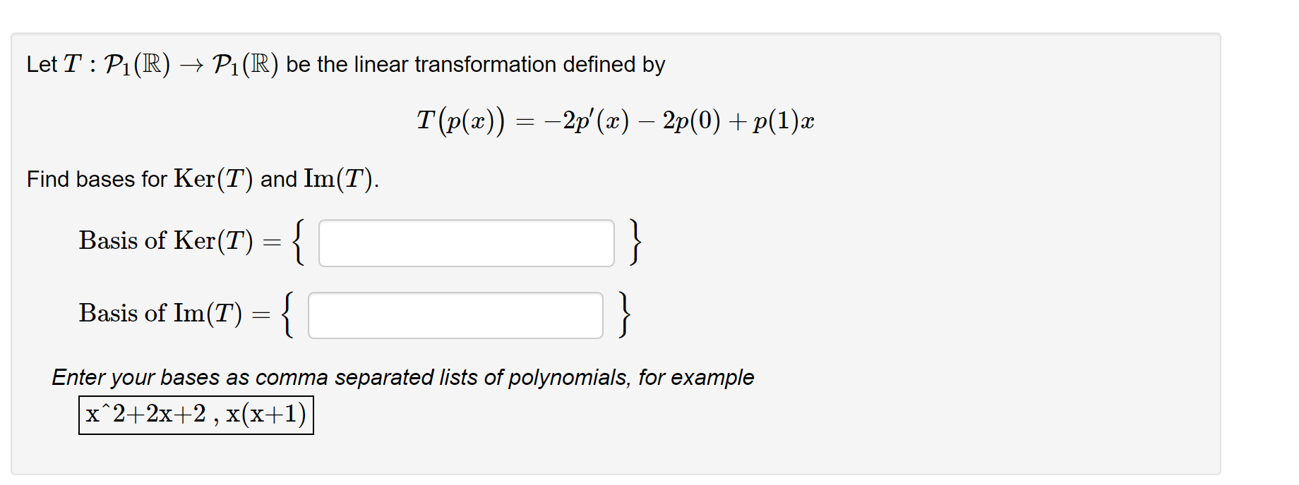 Solved Let T: P1(R) + P1(R) be the linear transformation | Chegg.com