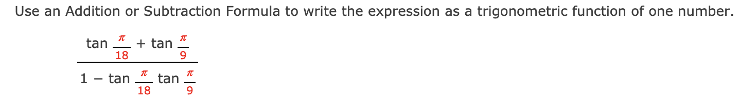 Solved Use an Addition or Subtraction Formula to write the | Chegg.com