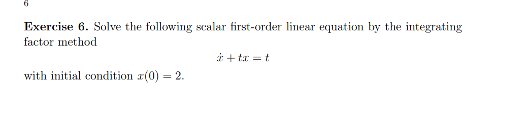 Solved Exercise 6. Solve the following scalar first-order | Chegg.com