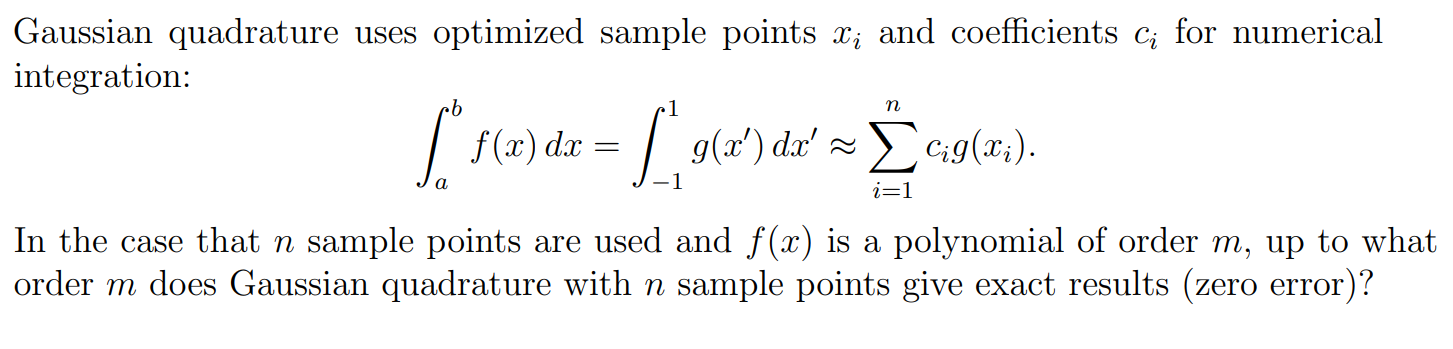 Solved Gaussian quadrature uses optimized sample points xi | Chegg.com