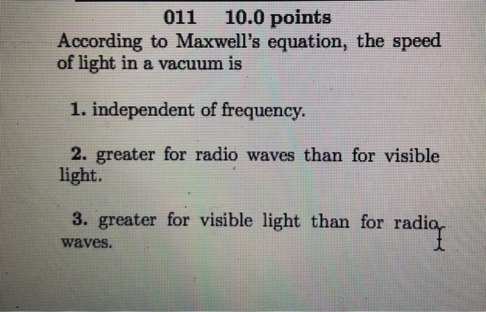 Solved 011 10.0 points According to Maxwell's equation, the | Chegg.com