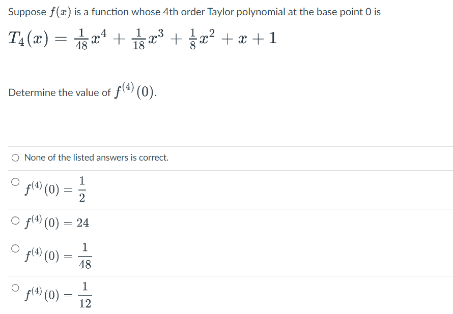 Solved Suppose f(x) is a function whose 4th order Taylor | Chegg.com