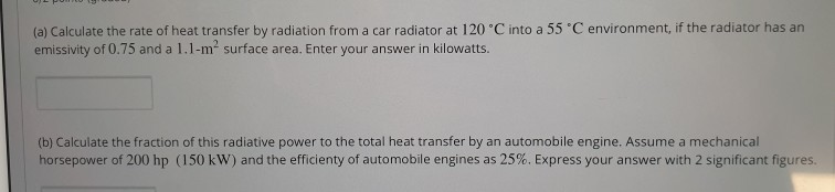 Solved A Calculate The Rate Of Heat Transfer By Radiation Chegg
