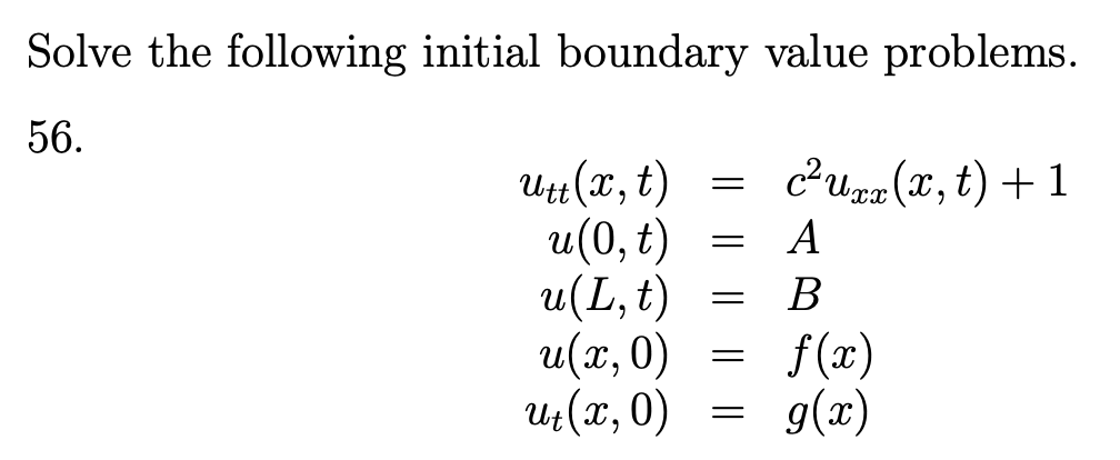 Solve the following initial boundary value problems. | Chegg.com