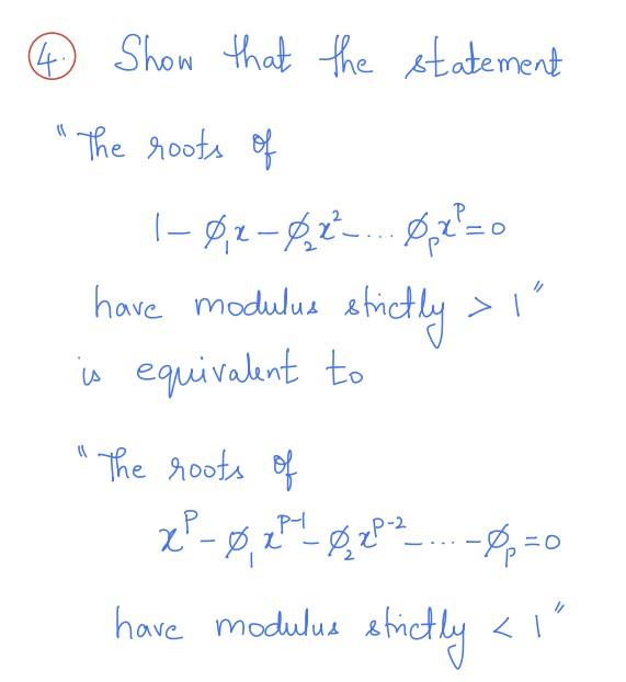 Solved (4.) Show that the statement "The roots of | Chegg.com