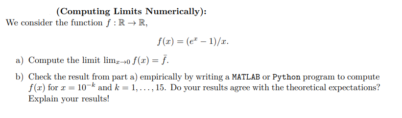 Solved (Computing Limits Numerically): We consider the | Chegg.com